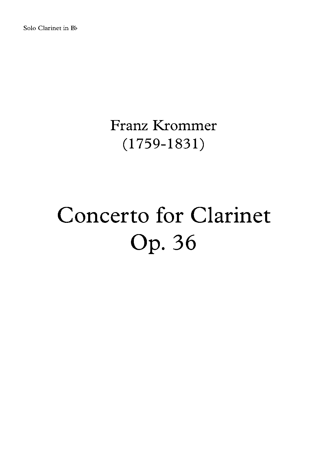 Clarinet Concerto No.1, Op.36 (Krommer, Franz) - IMSLP: Free Sheet ... Clarinet Concerto No.1, Op.36 (Krommer, Franz) - IMSLP: Free Sheet ...