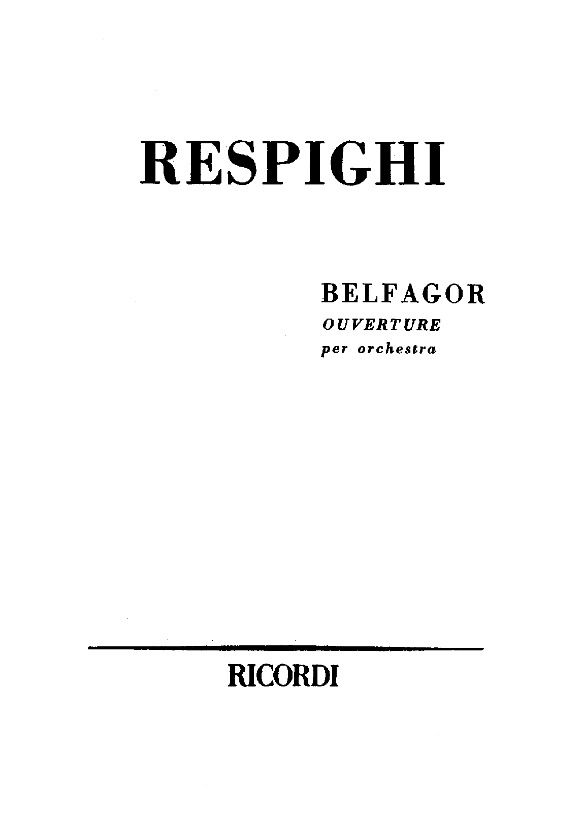Belfagor Overture (Respighi, Ottorino) - IMSLP