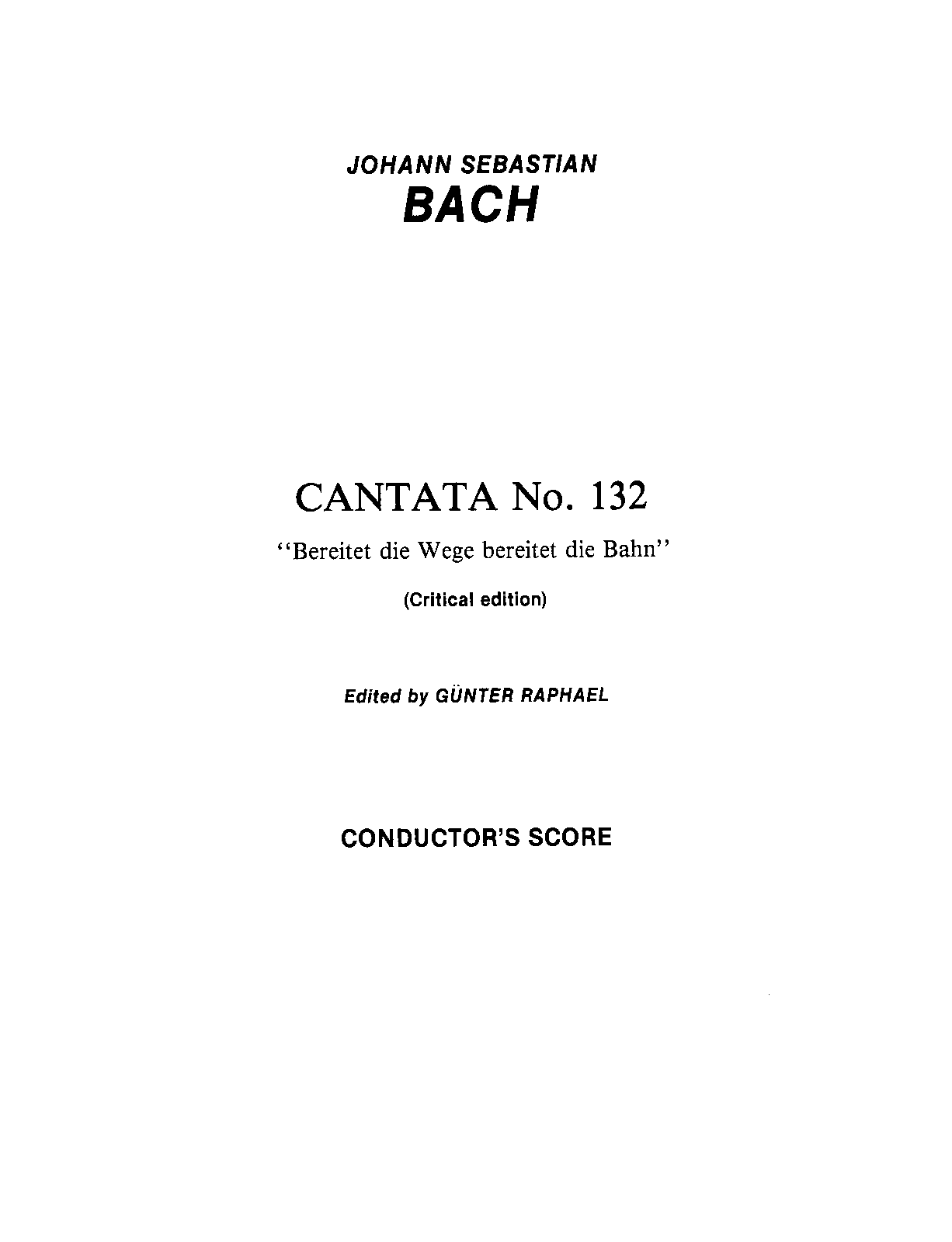 Bereitet die Wege, bereitet die Bahn, BWV 132 (Bach, Johann Sebastian ... Bereitet die Wege, bereitet die Bahn, BWV 132 (Bach, Johann Sebastian ...
