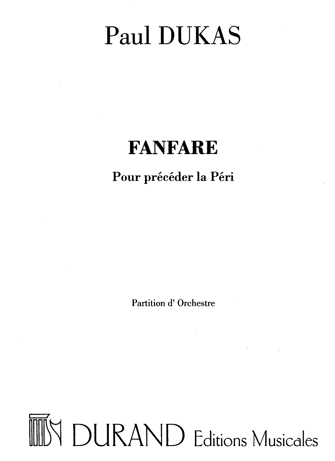 Fanfare pour précéder La Péri (Dukas, Paul) - IMSLP: Free Sheet Music ... Fanfare pour précéder La Péri (Dukas, Paul) - IMSLP: Free Sheet Music ...