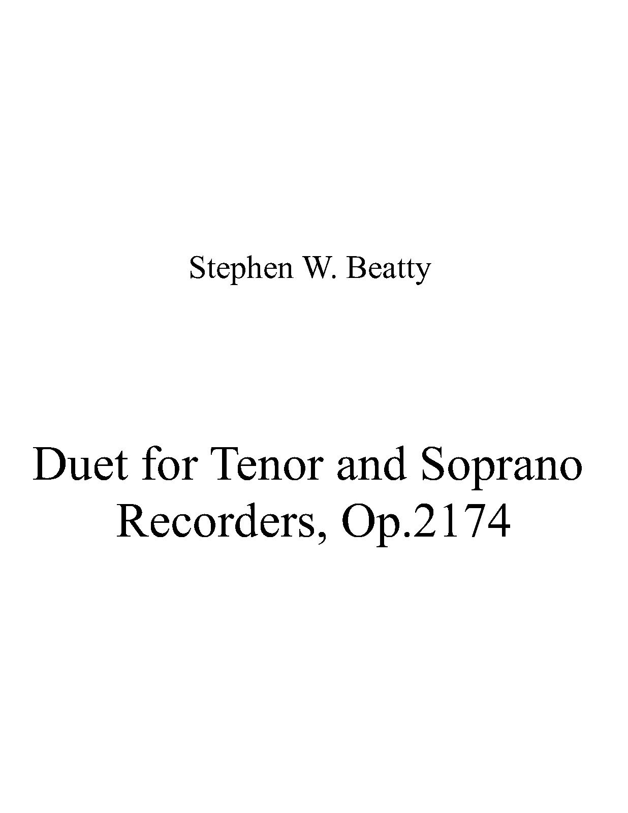Duet for Soprano and Tenor Recorders, Op.2174 (Beatty, Stephen W.) - IMSLP
