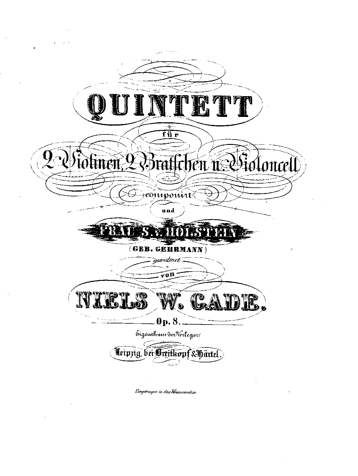String Quintet, Op.8 (Gade, Niels) - IMSLP String Quintet, Op.8 (Gade, Niels) - IMSLP
