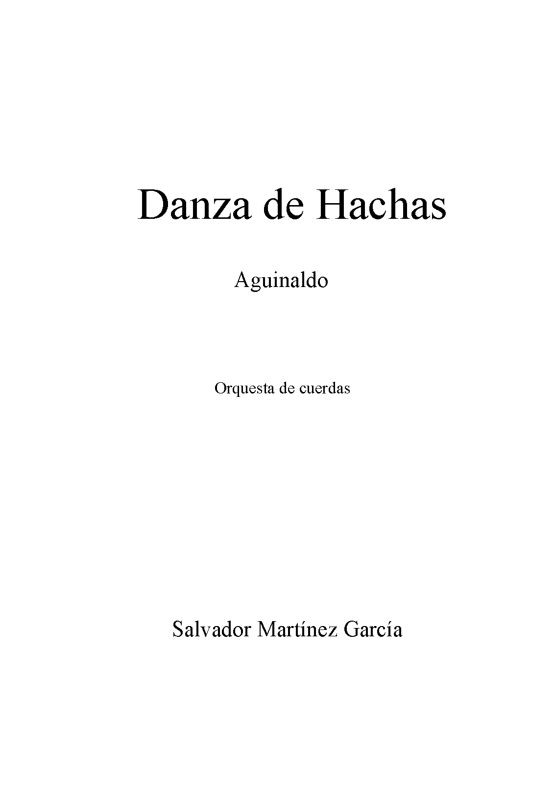 Danza de Hachas (Martínez García, Salvador) - IMSLP