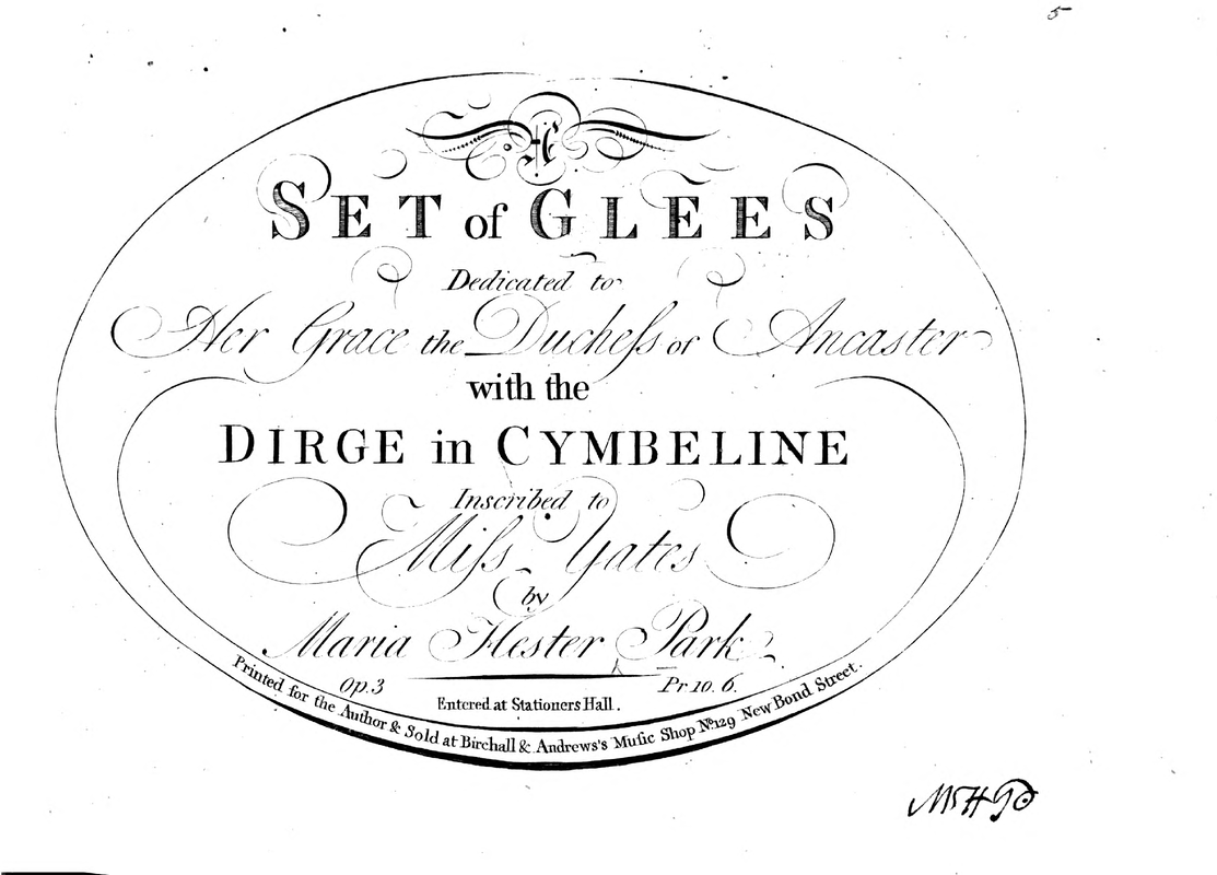 A Set of Glees with the Dirge in Cymbeline, Op.3 (Park, Maria Hester ...