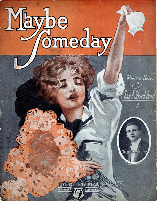 Maybe Some Day (Strickland, Charles F.) - IMSLP