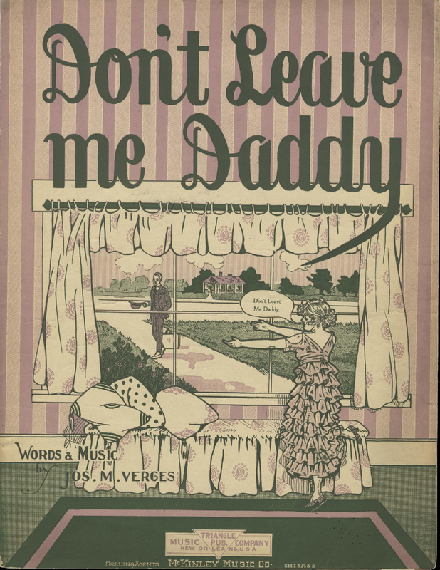 Don't Leave Me, Daddy (Verges, Joseph M.) - IMSLP