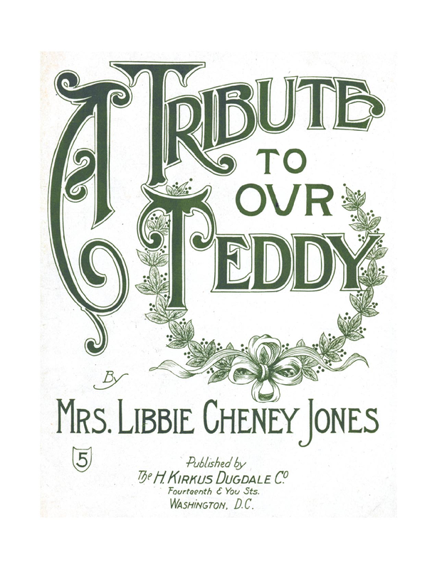 Tribute to Our Teddy (Jones, Libbie Cheney) - IMSLP