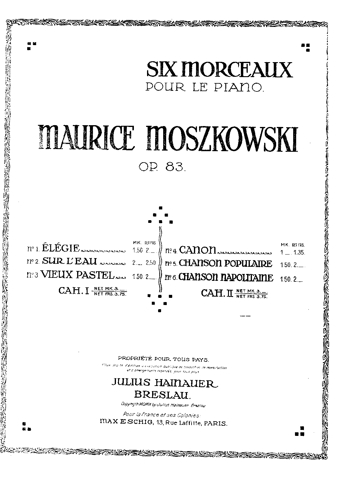 6 Morceaux, Op.83 (Moszkowski, Moritz) - IMSLP 6 Morceaux, Op.83 (Moszkowski, Moritz) - IMSLP